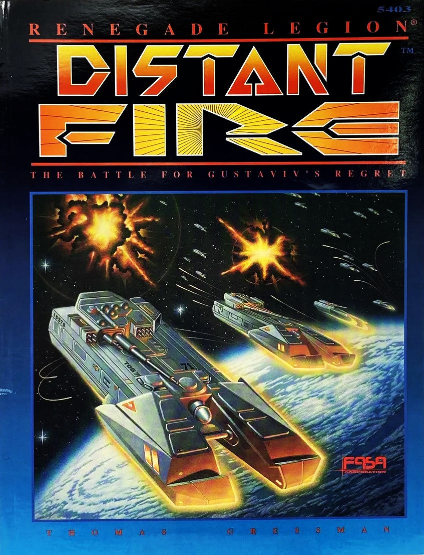 Distant Fire - Renegade Legion TOG Game Book 5403 by FASA Corporation ...